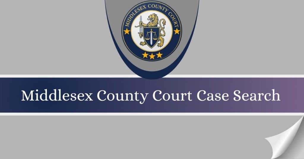 Middlesex County Court Case Search
